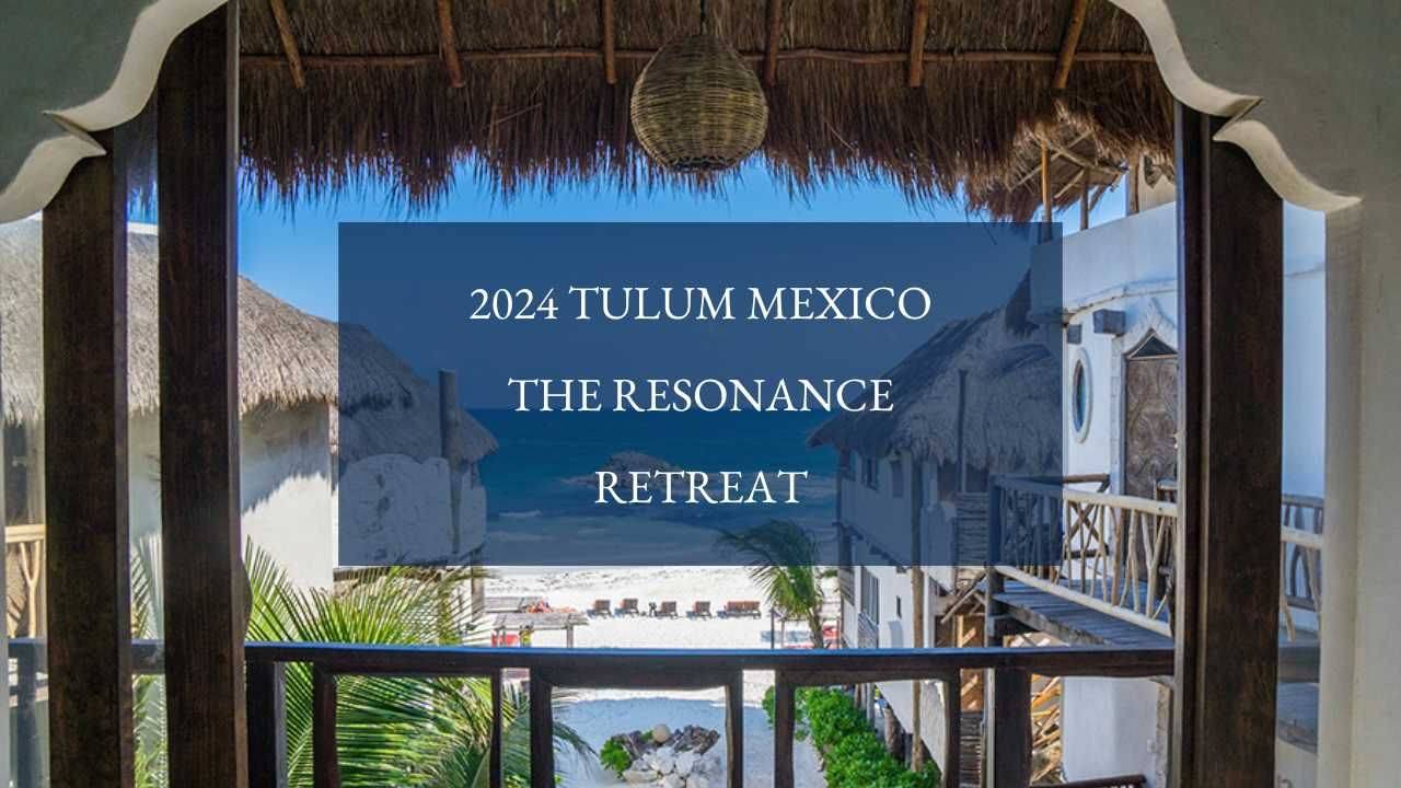 2024 Tulum Mexico Retreat Registration