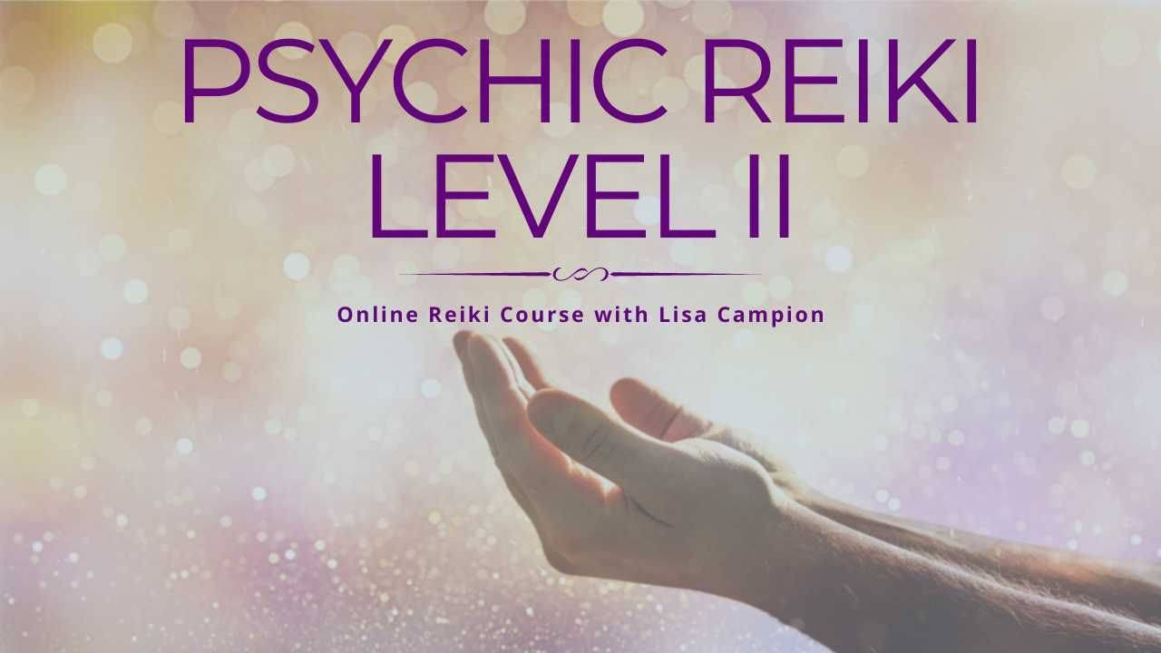 Online Psychic Reiki Level II