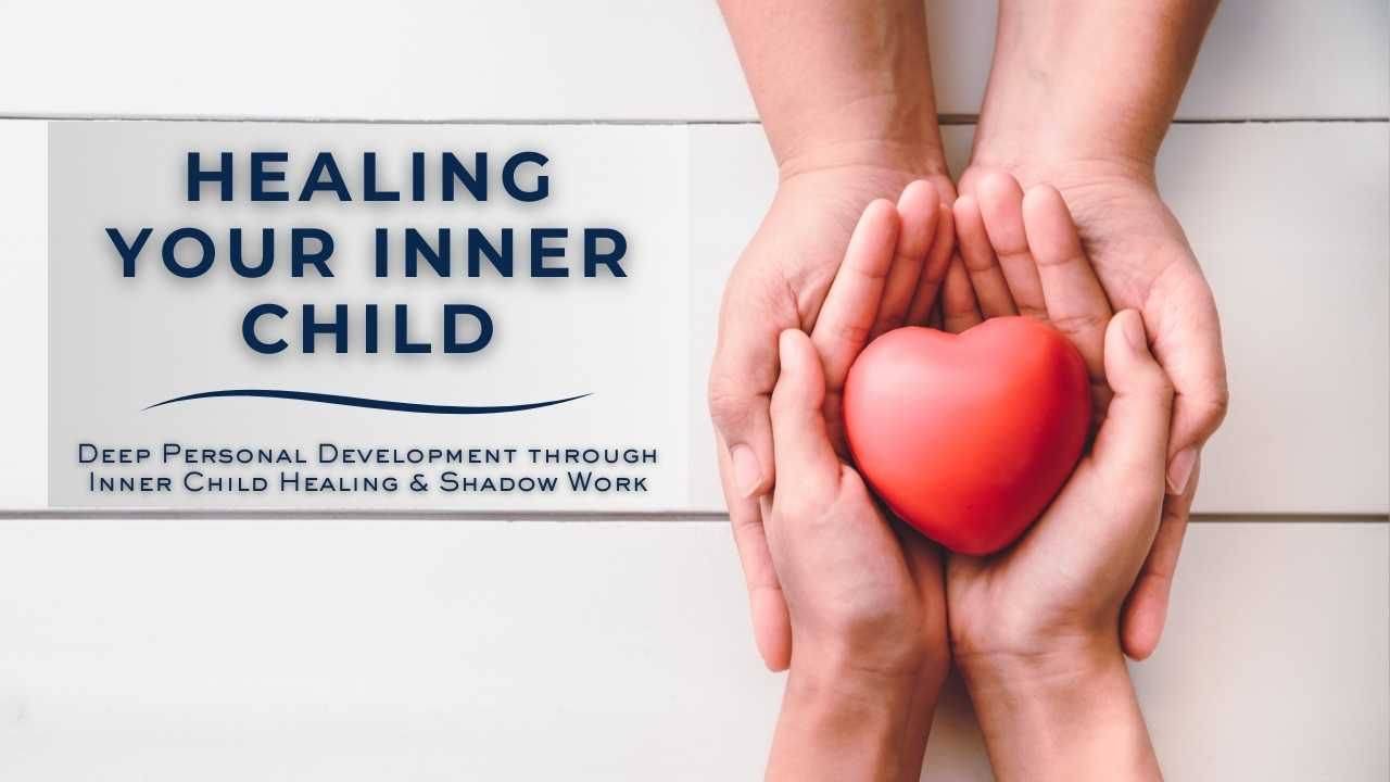 Healing Your Inner Child