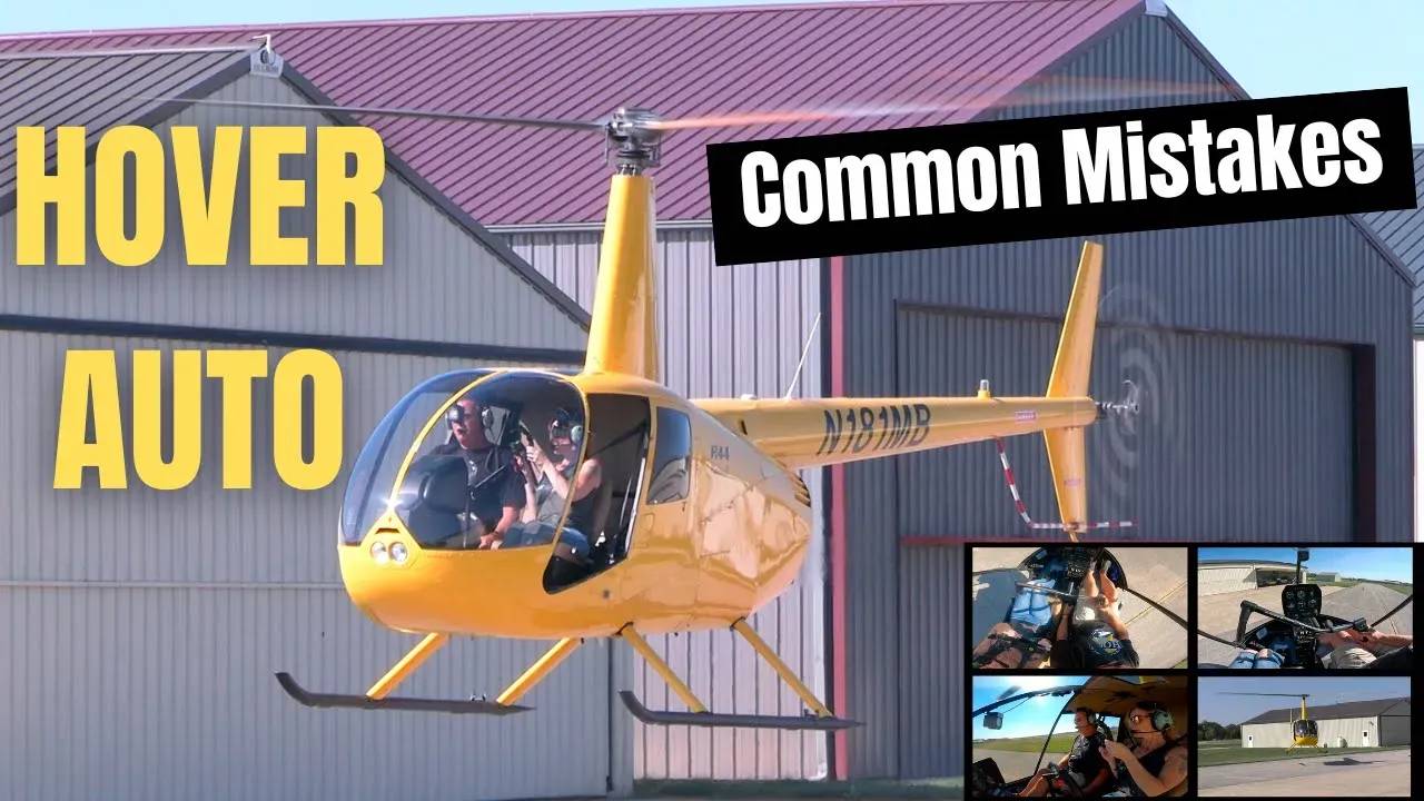 Hovering Autorotation Common Mistakes | What You Need To Know