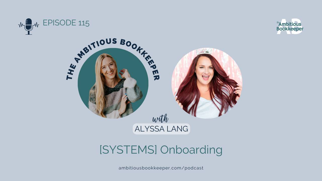 Episode 115: [SYSTEMS] Onboarding with Alyssa Lang