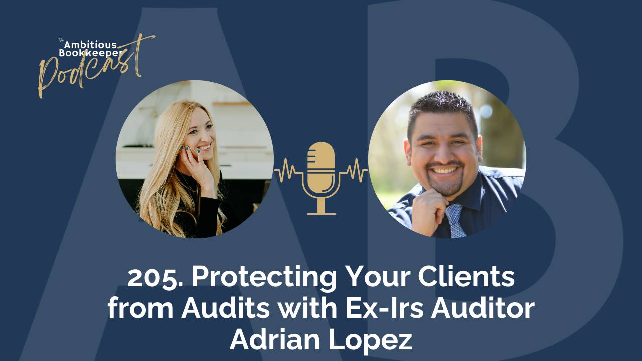 Protecting Your Clients from Audits with Ex-Irs Auditor Adrian Lopez