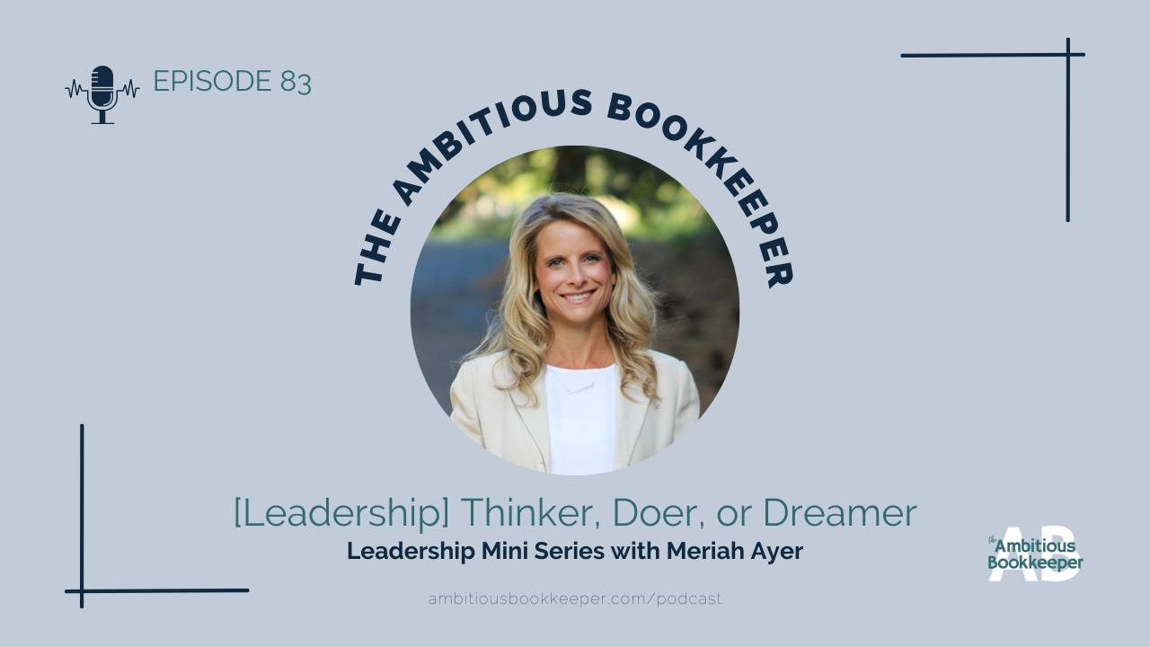 Episode 83: [Leadership] Thinker, Doer, or Dreamer