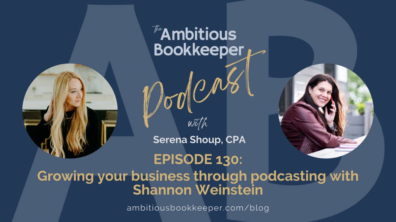 130 | Growing your business through podcasting with Shannon Weinstein
