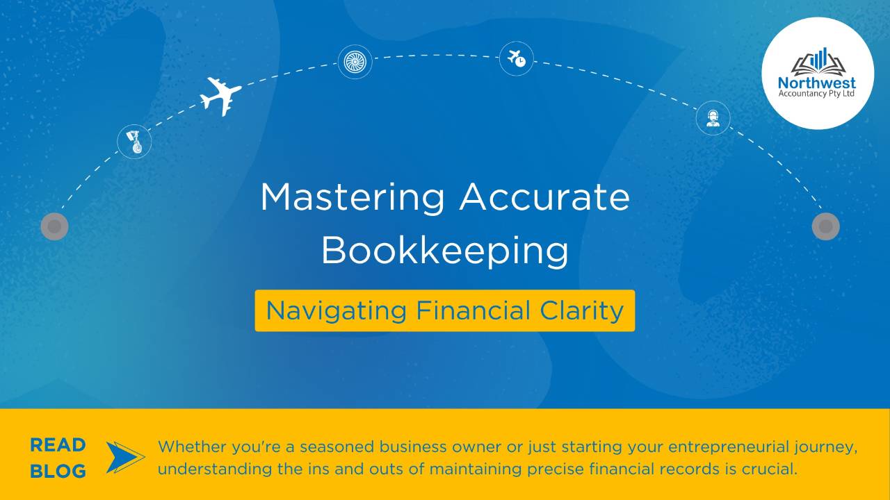 Mastering Accurate Bookkeeping: Navigating Financial Clarity