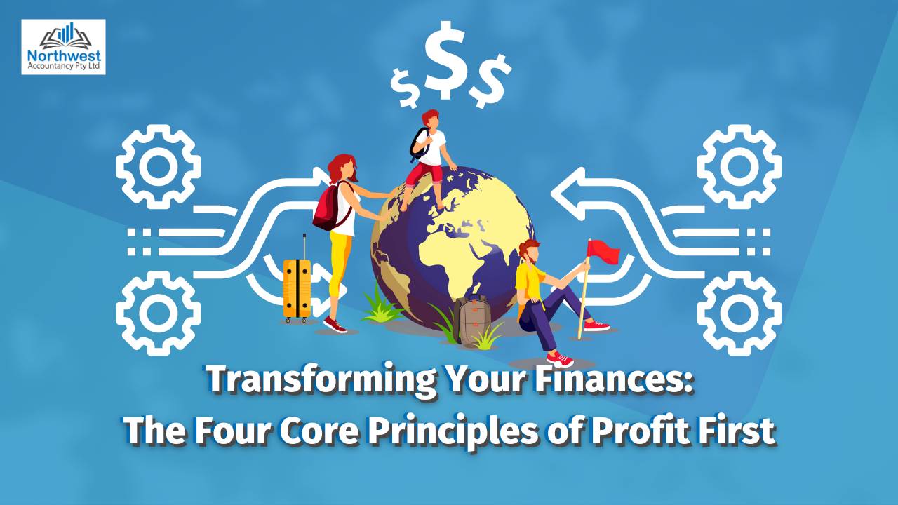 Transforming Your Finances: The Four Core Principles of Profit First