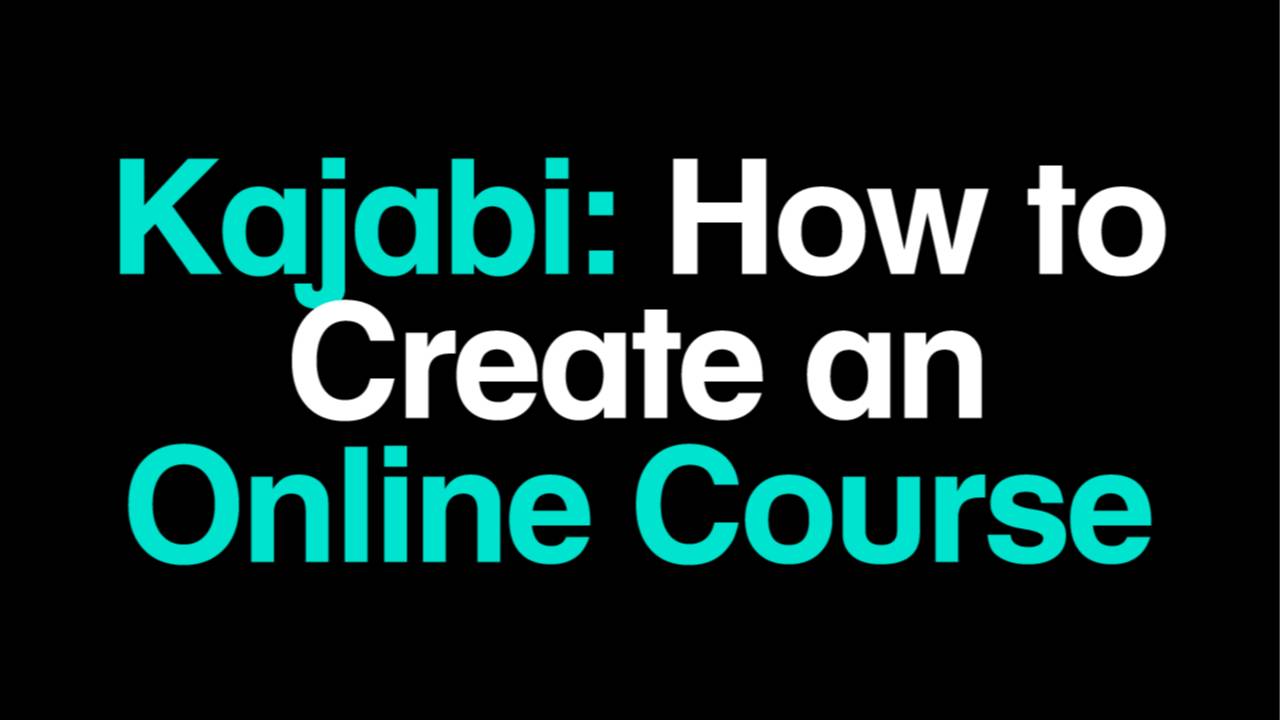 How to Create a Digital Course Product on Kajabi: A Step-by-Step Guide
