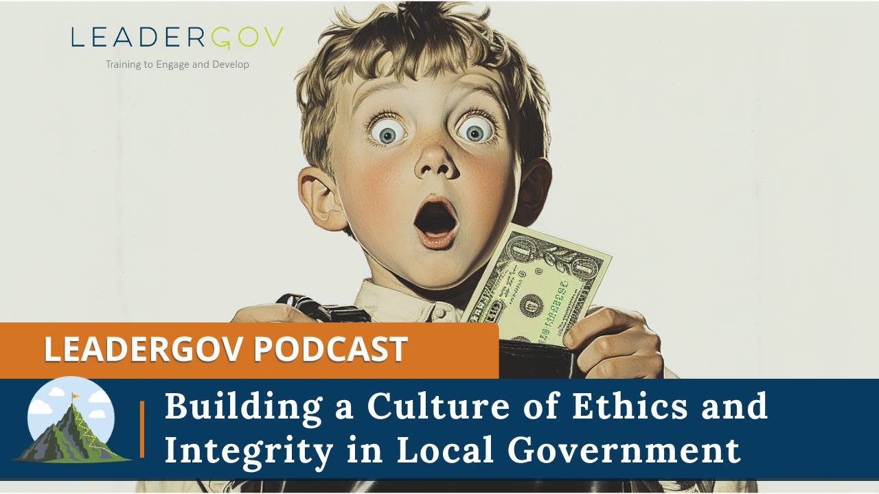 Ethics and Integrity in Local Government | LeaderGov Blog
