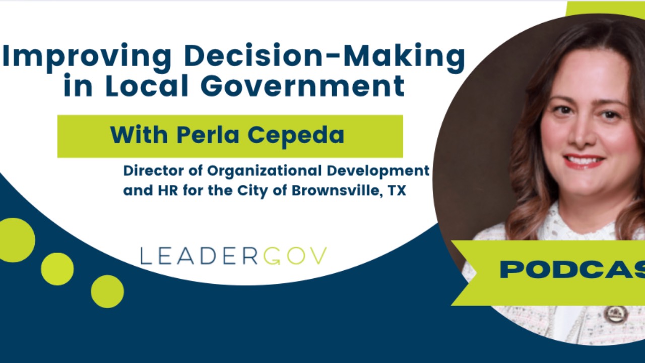 Listen to Local Government Podcast featuring Perla Cepeda