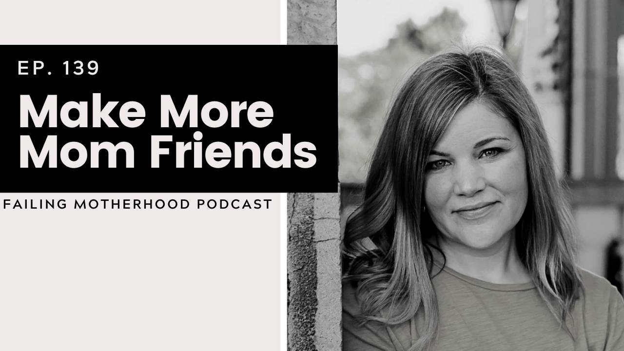 Make More Mom Friends