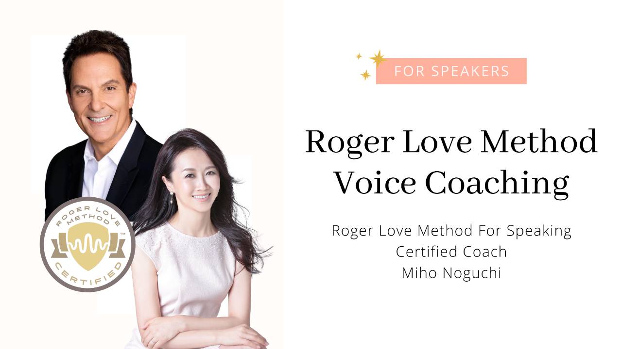 Roger Love Method Voice Coaching for Non-native English Speakers