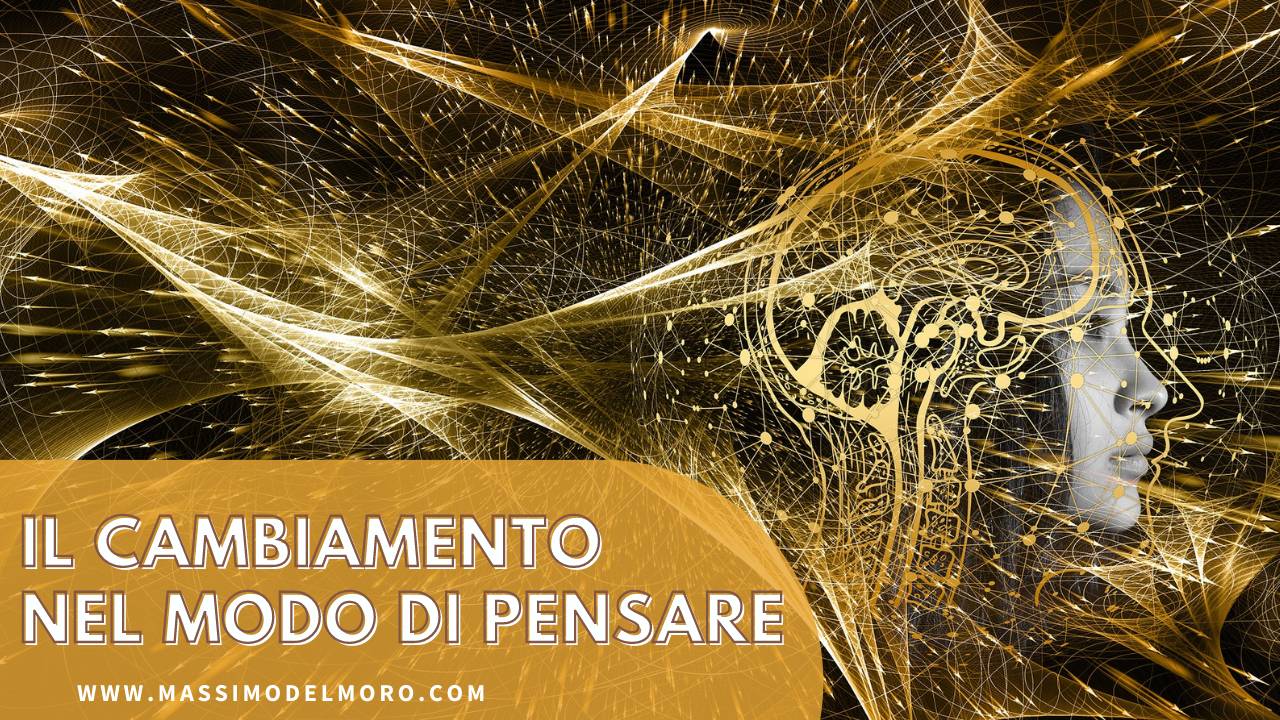 Il cambiamento nel modo di pensare