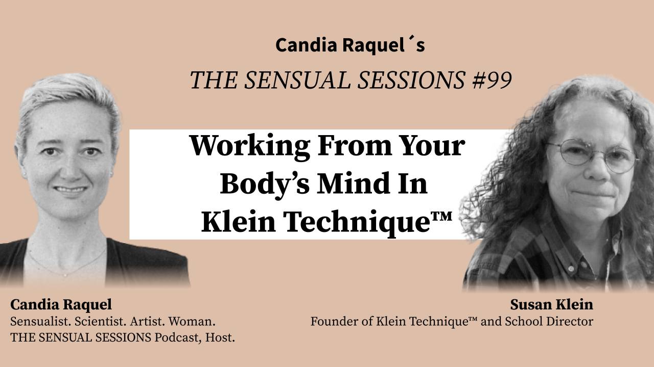 #99 Working from your body’s mind in Klein Technique™️ — Susan Klein