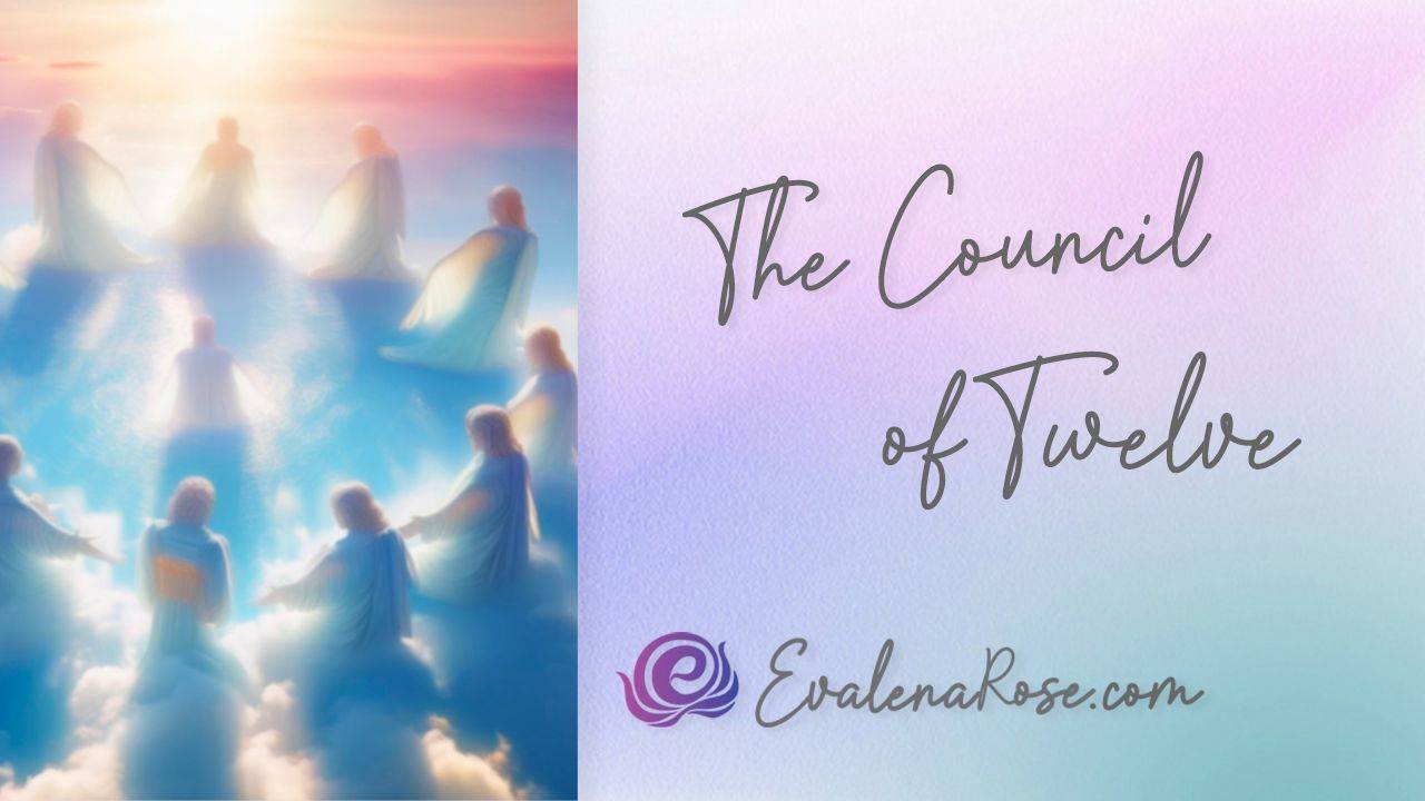 The Council of Twelve - Ascended Masters and Spiritual Guides
