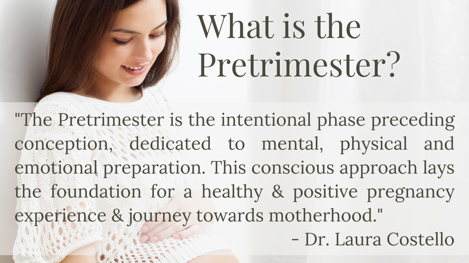 The Pretrimester: Dr. Laura Costello - Your holistic path starts here.