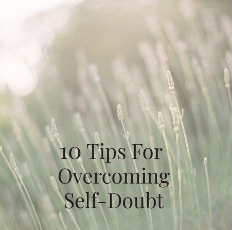 10 Tips for Overcoming Self Doubt