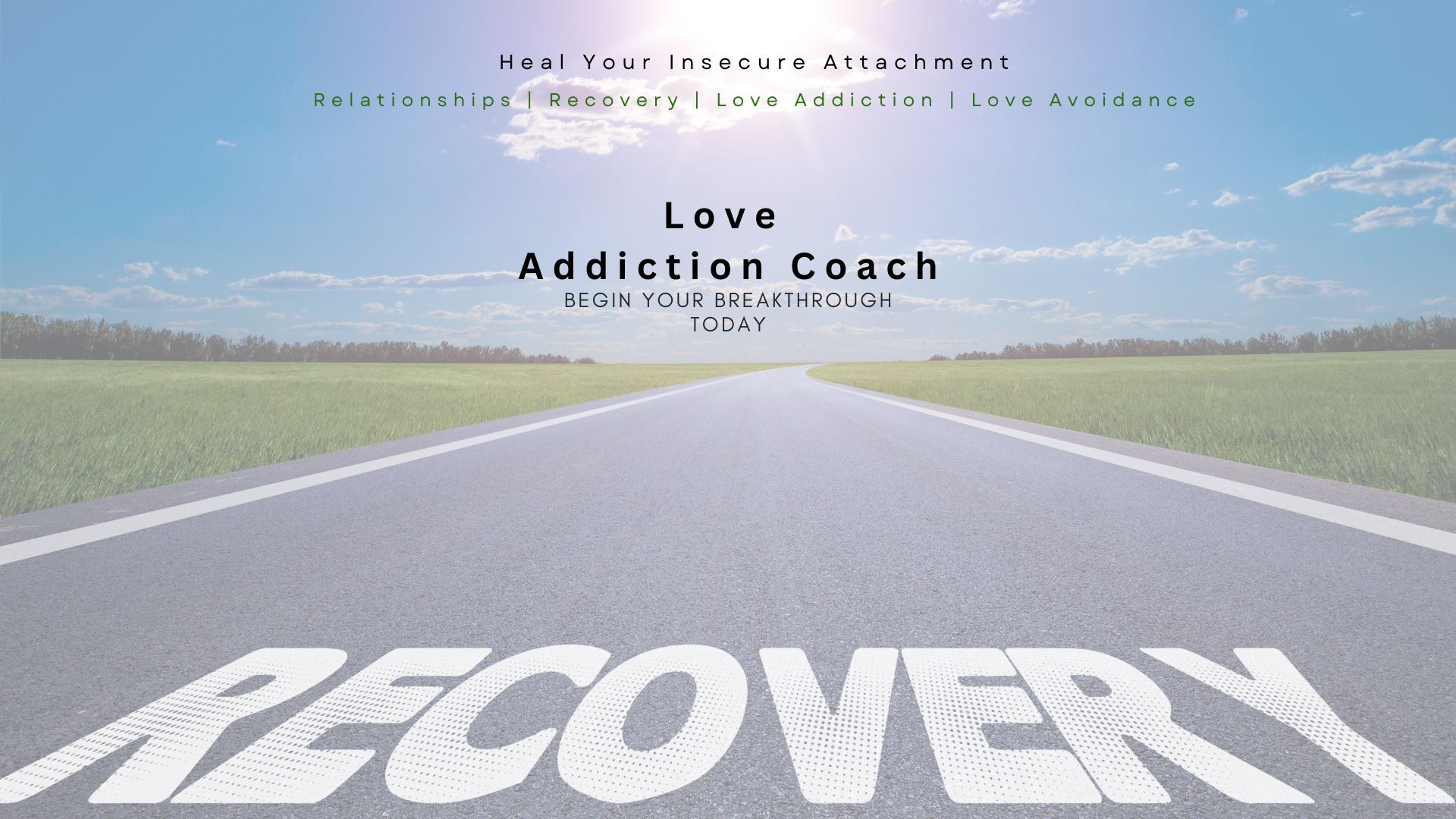 Love Addiction Recovery | Heal Your Insecure Attachment and Thrive