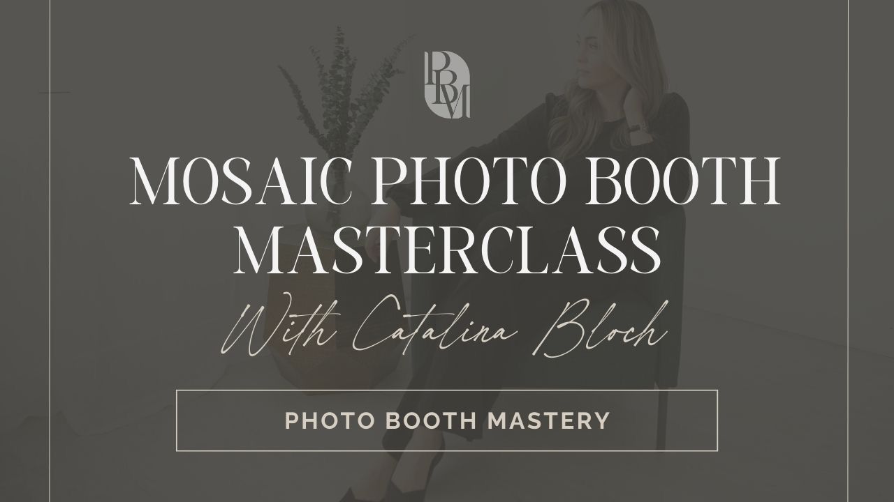 Photo Booth Mastery | Catalina Bloch