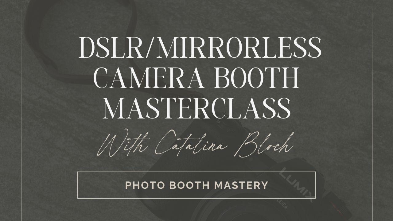 Photo Booth Mastery | Catalina Bloch