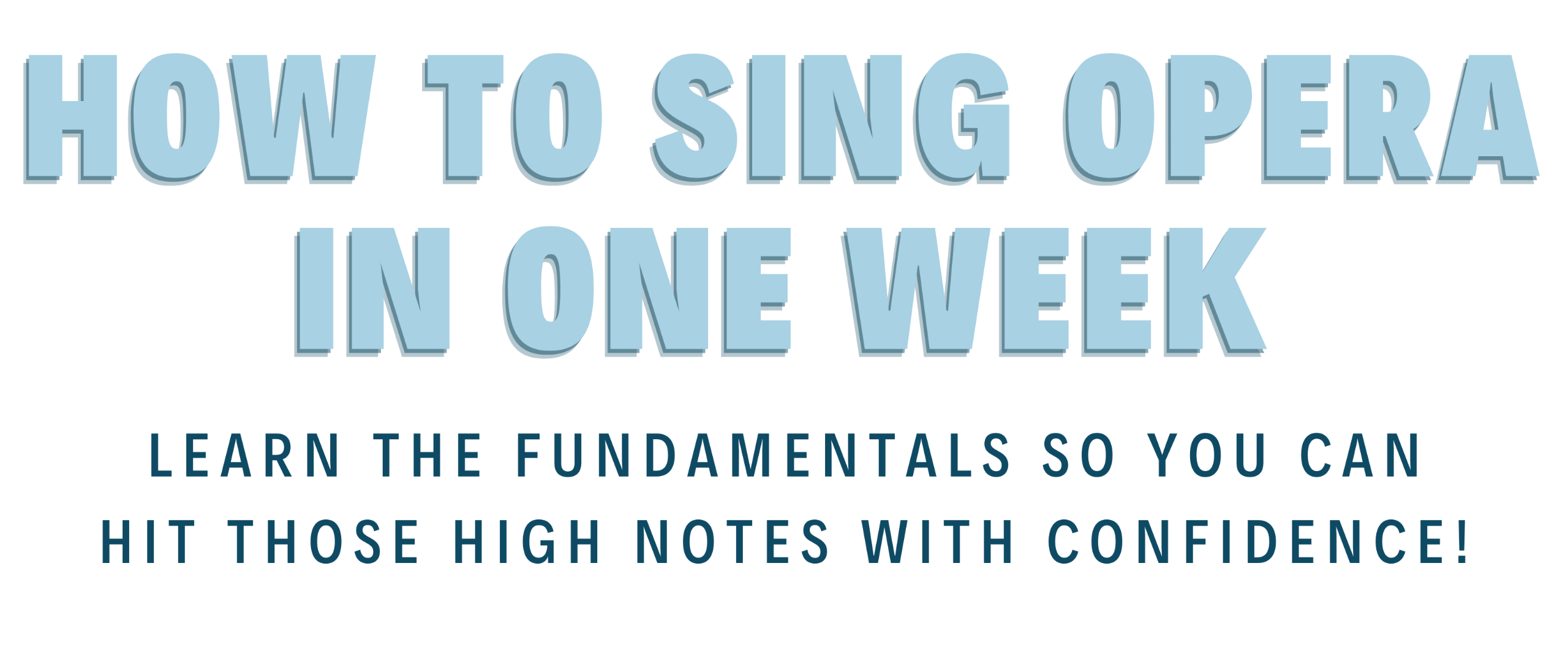 How to Sing Opera in One Week