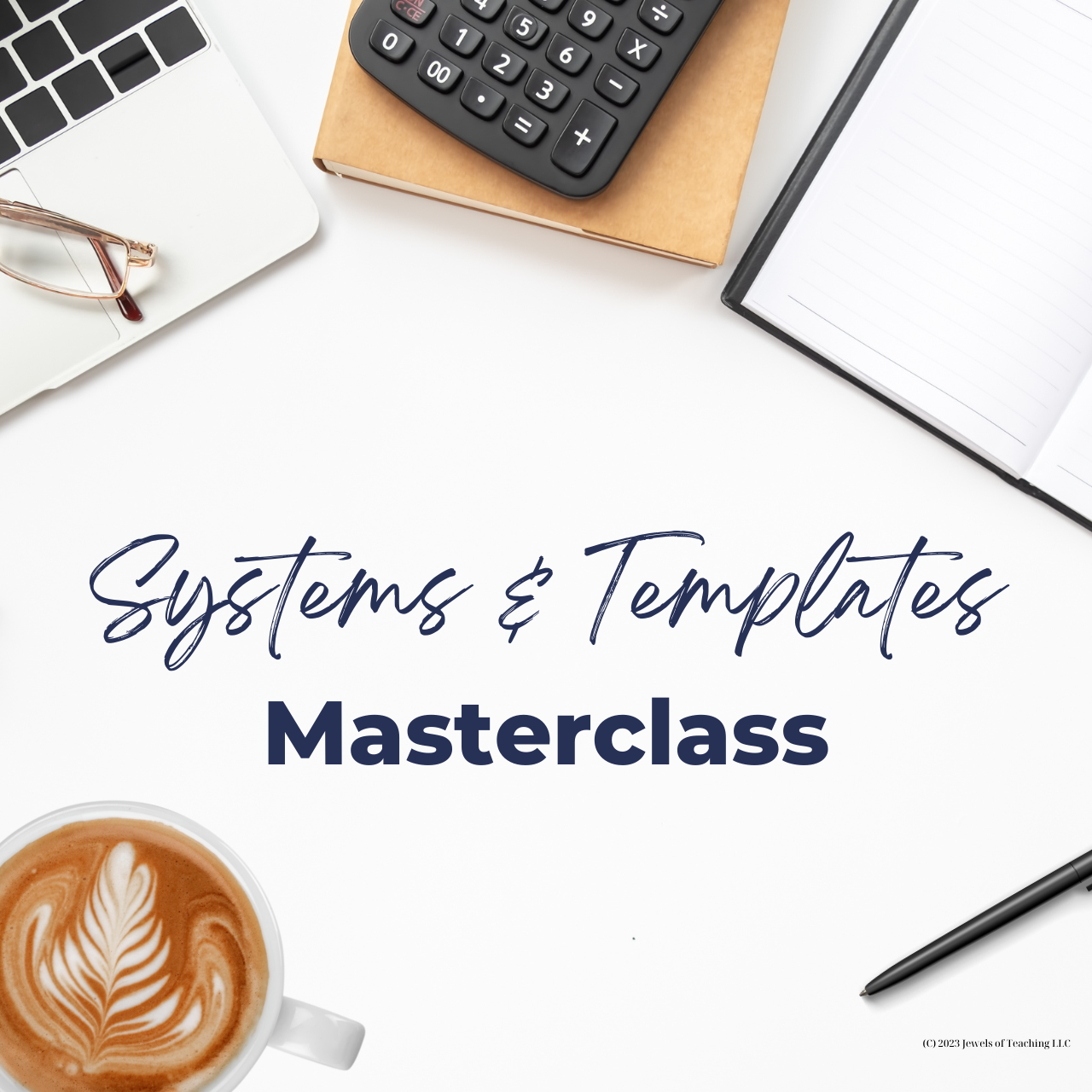 Systems & Templates Masterclass