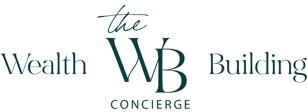 The Wealth Building Concierge
