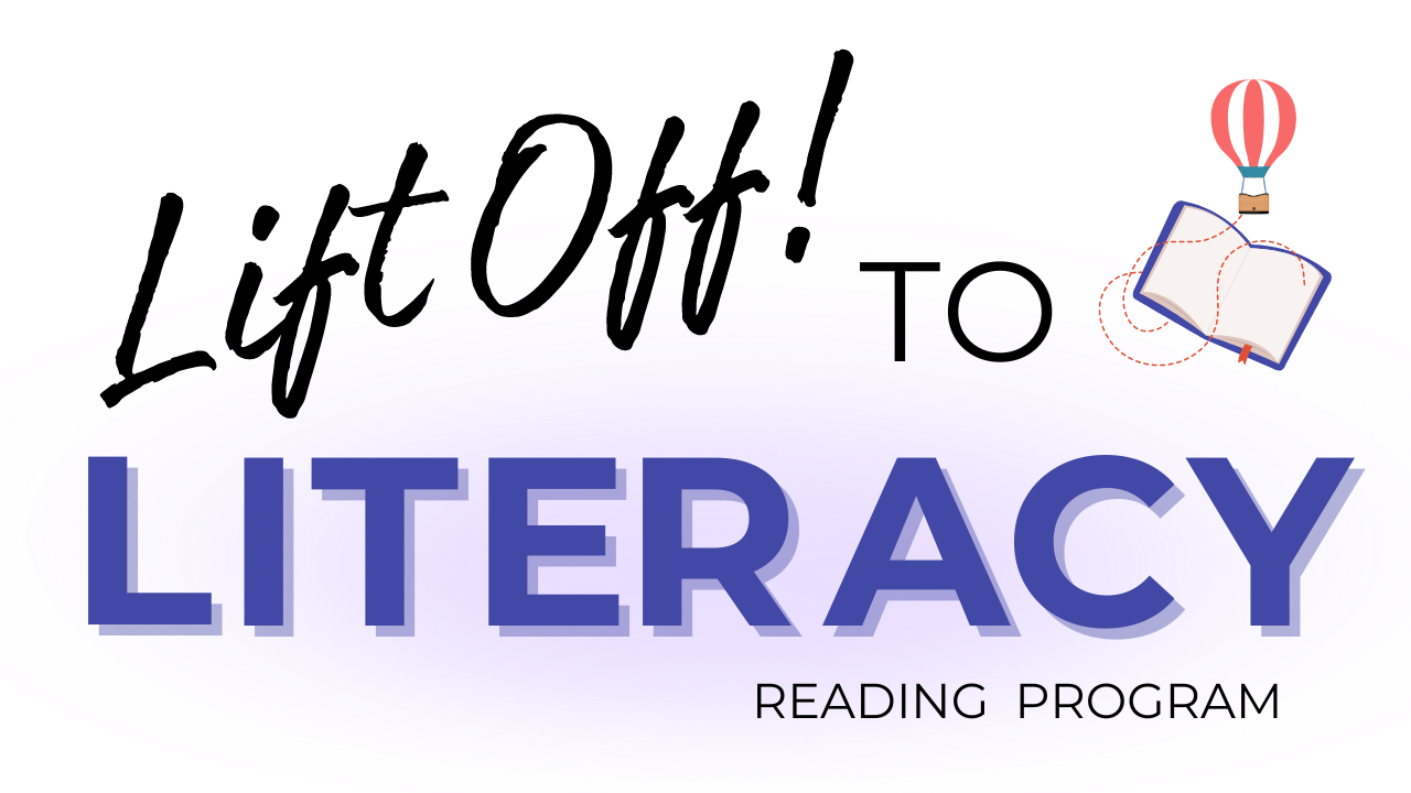LIFT OFF! to Literacy Reading Program