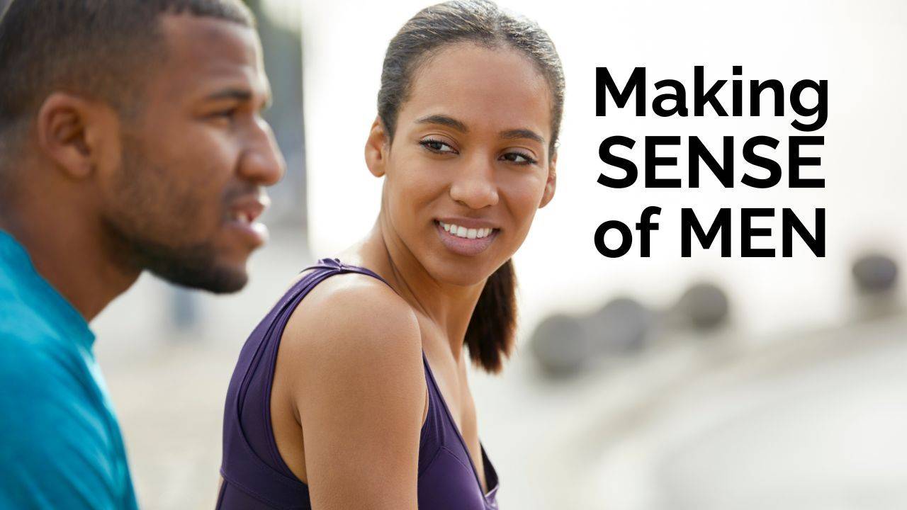 Free Quick Start Guide to Making Sense of Men