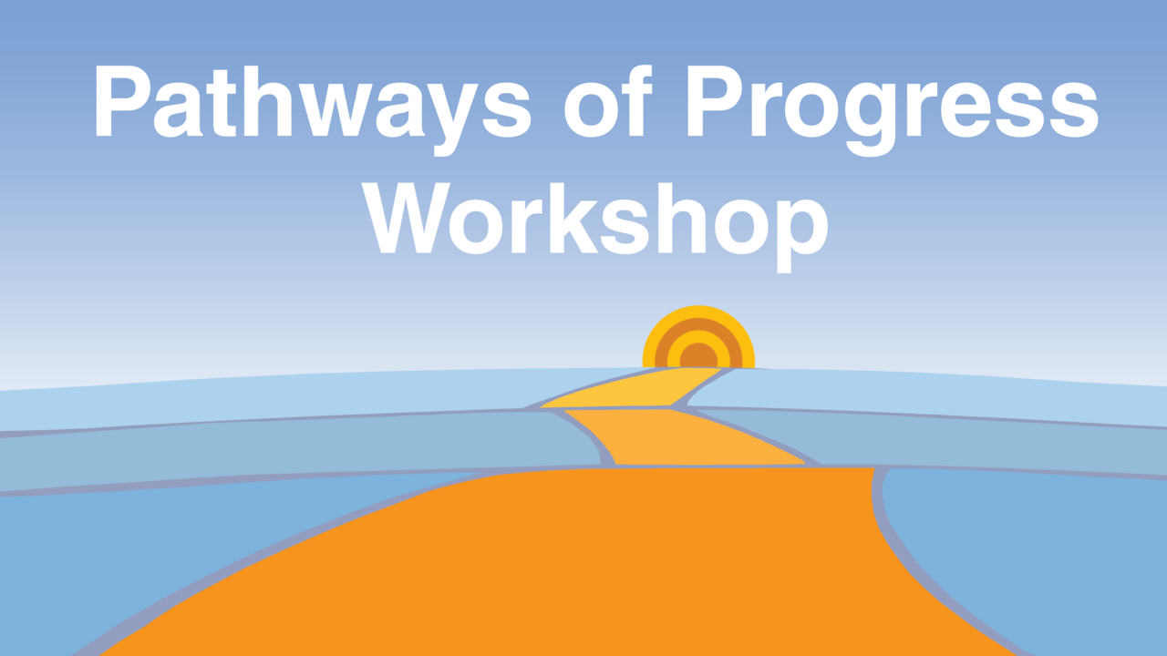 Pathways of Progress™ Workshop