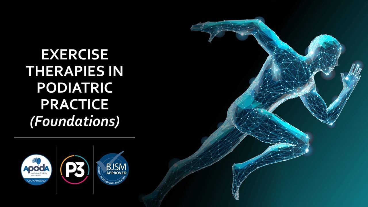 Online Course - Exercise Therapies in Podiatric Practice