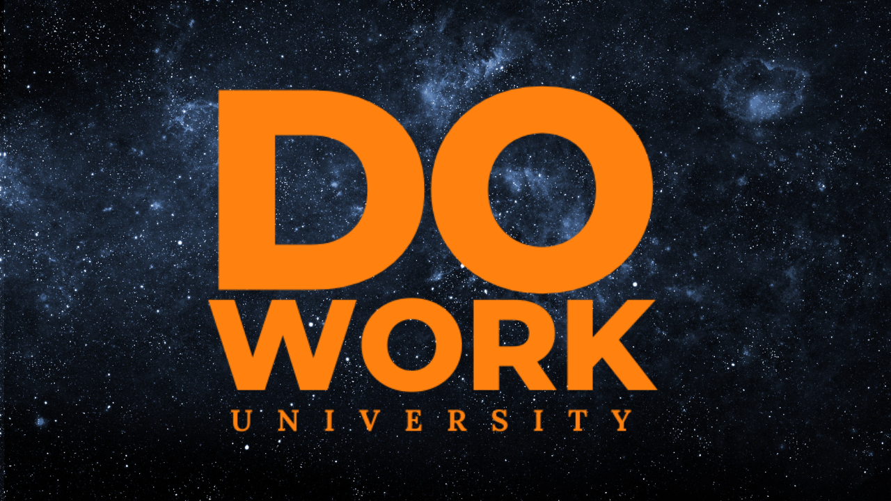 Do Work University | Grow Your Business | Live Your Dream Life