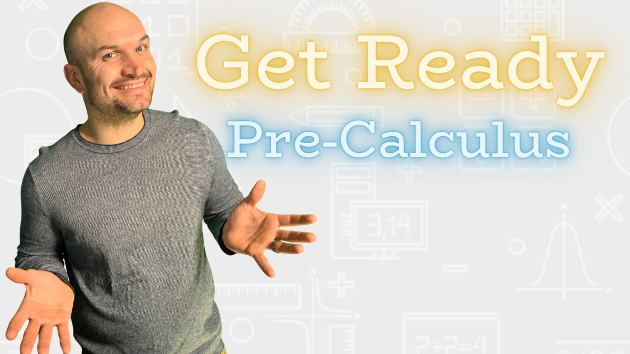 Learn pre-calculus on your own pace.