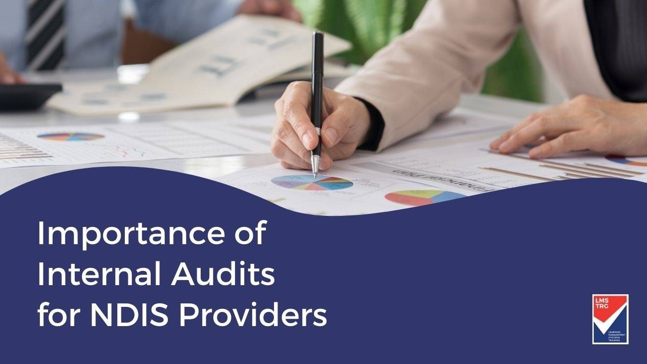 The Importance of NDIS Internal Audits