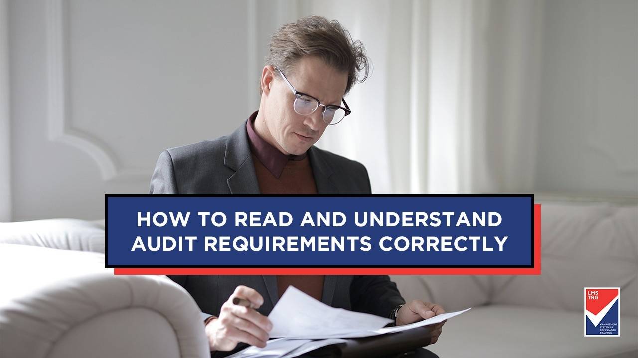 How To Read And Understand Audit Requirements Correctly