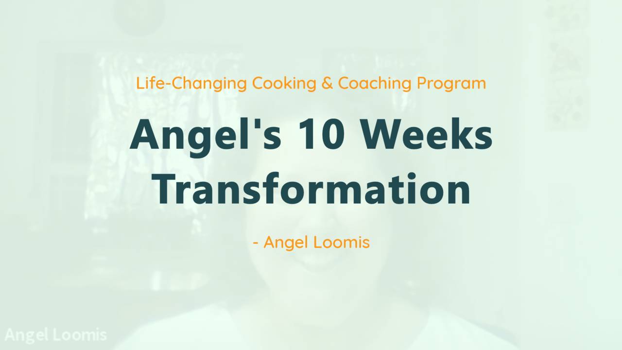 Angel's 10 weeks transformation