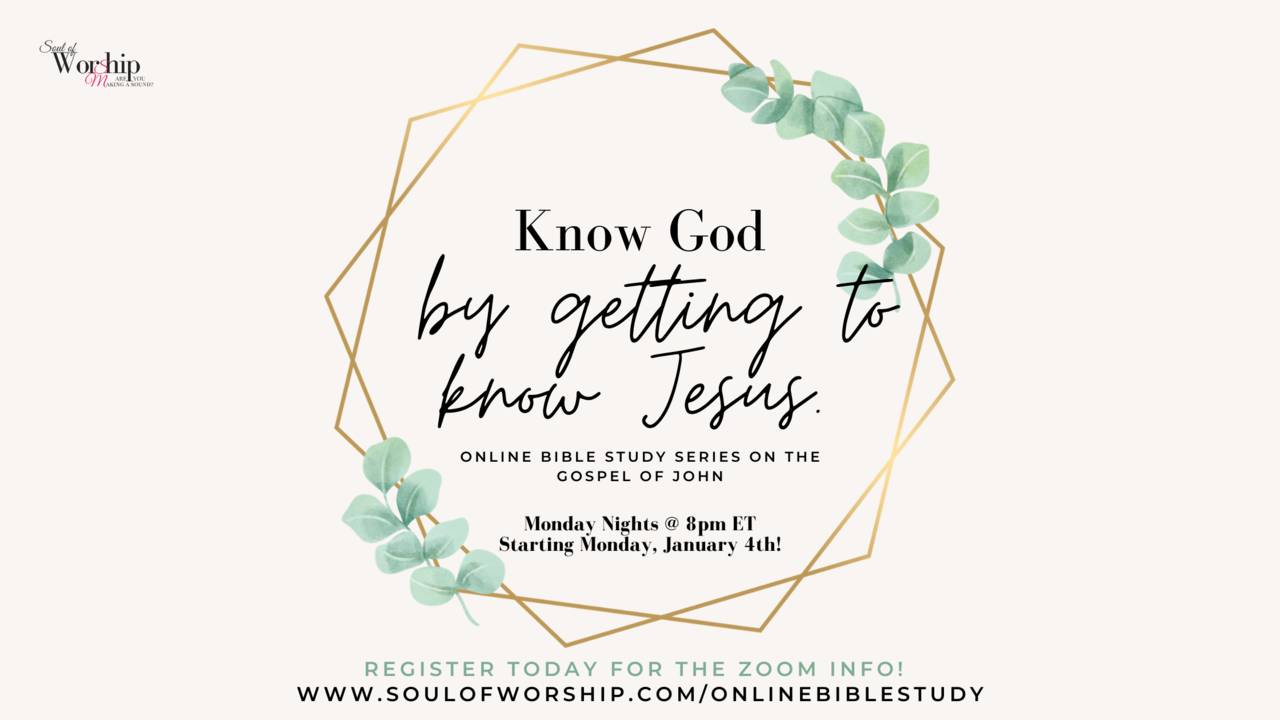 New Bible Study Series: Know God by Getting to Know Jesus!