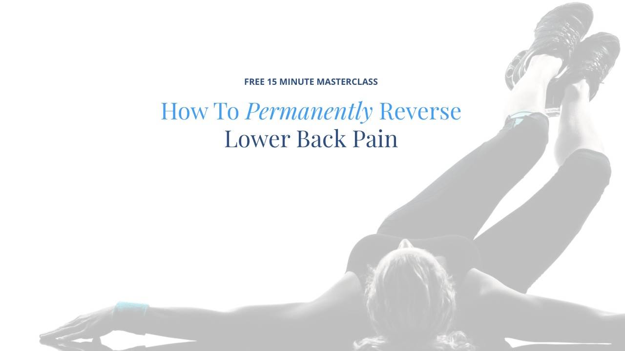 How To Reverse Lower Back Pain Permanently And Heal Your Spine