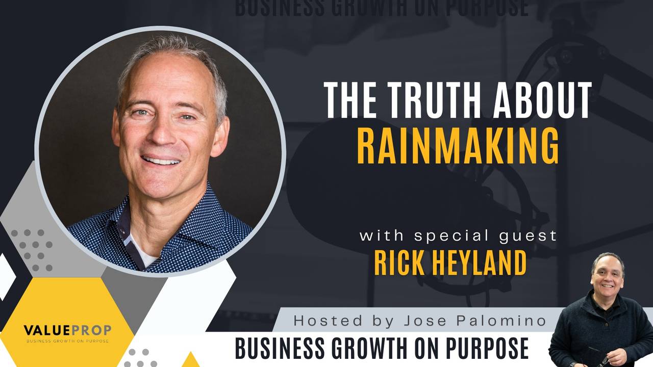 The Truth About Rainmaking with Rick Heyland