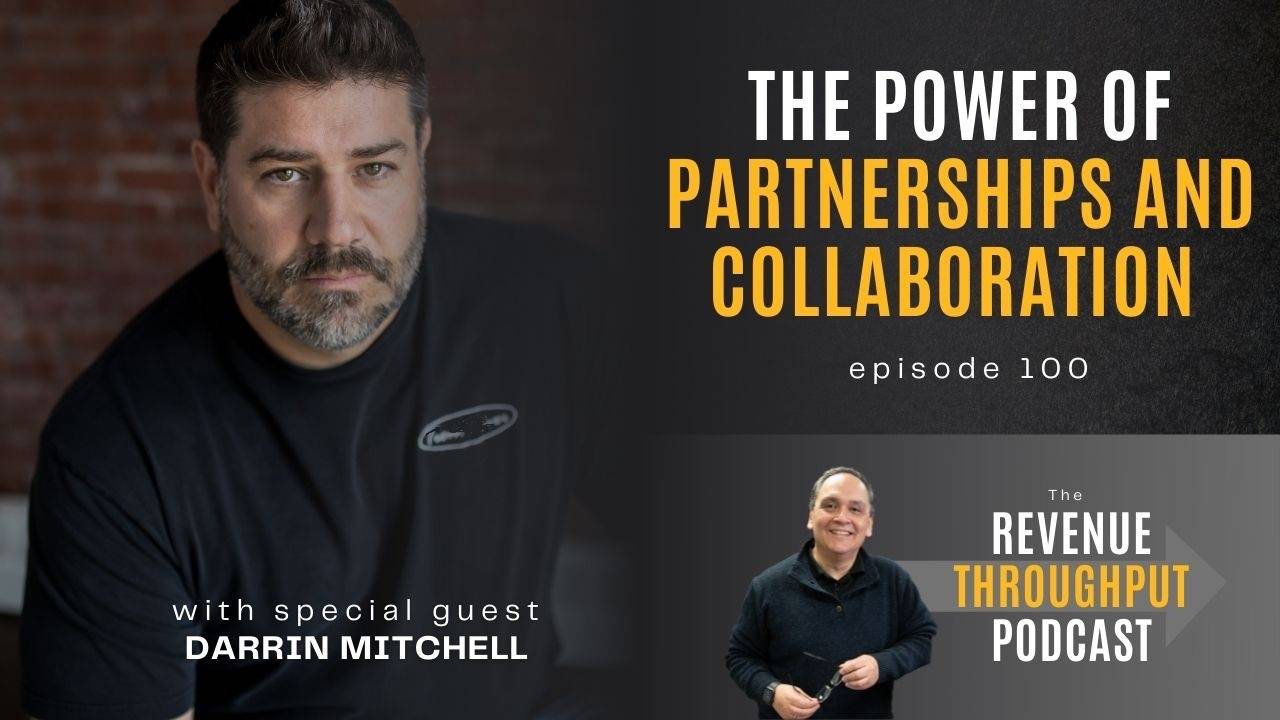 The Power of Partnerships and Collaboration with Owner Darrin Mitchell
