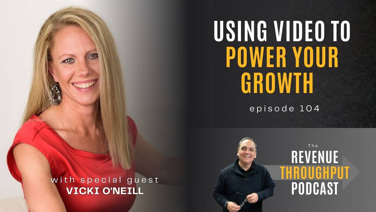 Using Video to Power Your Growth with Vicki O'Neill
