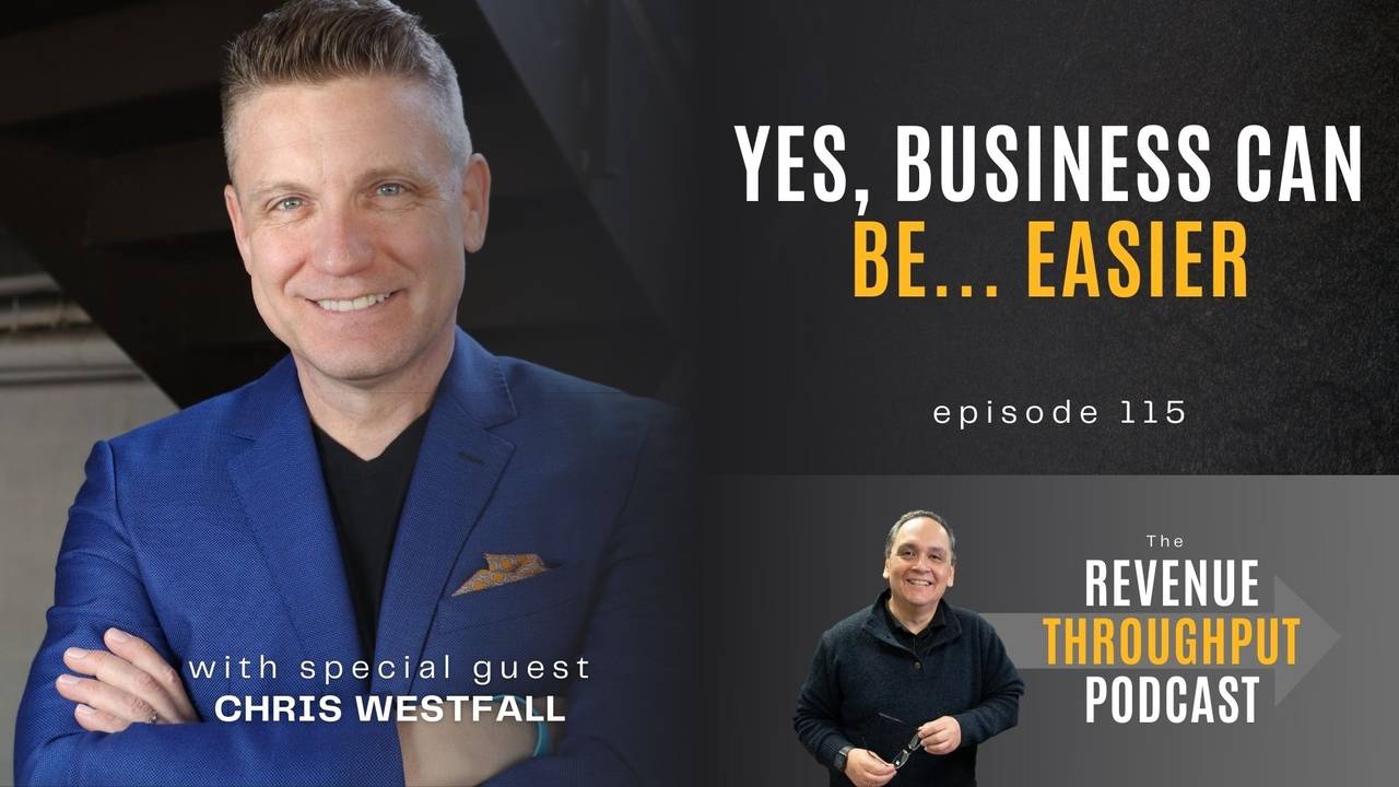 Yes, Business Can Be... Easier with Chris Westfall