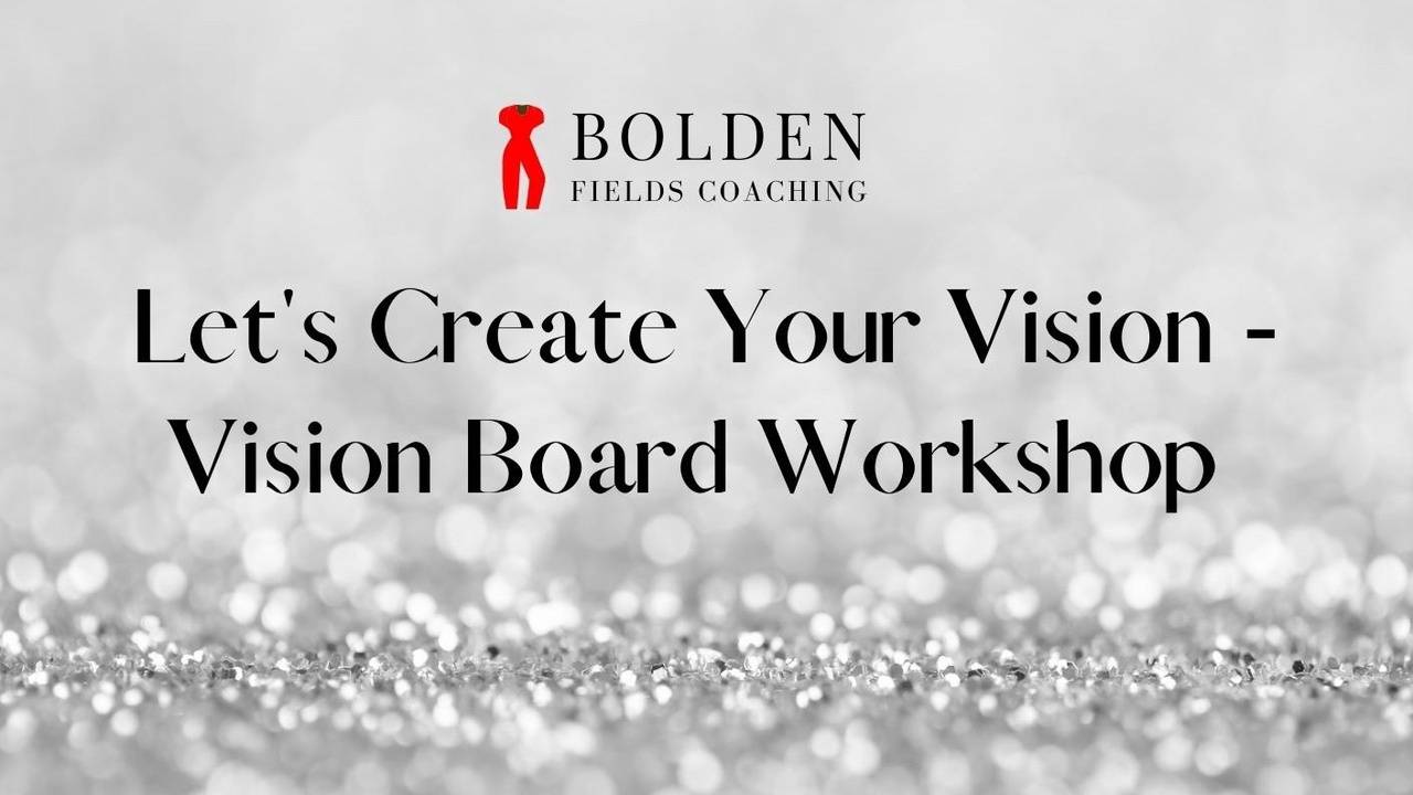 Let's Create Your Vision Board Workshop