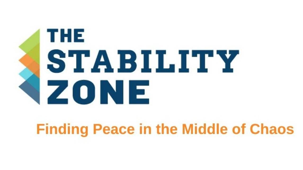 The Stability Zone: From Stress to Success
