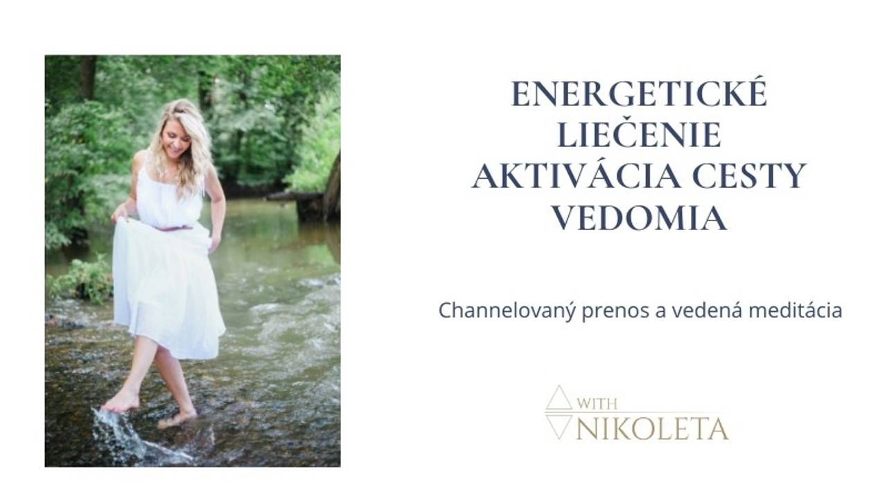 Aktivovanie cesty Vedomia v tvojom tele a v tvojom živote