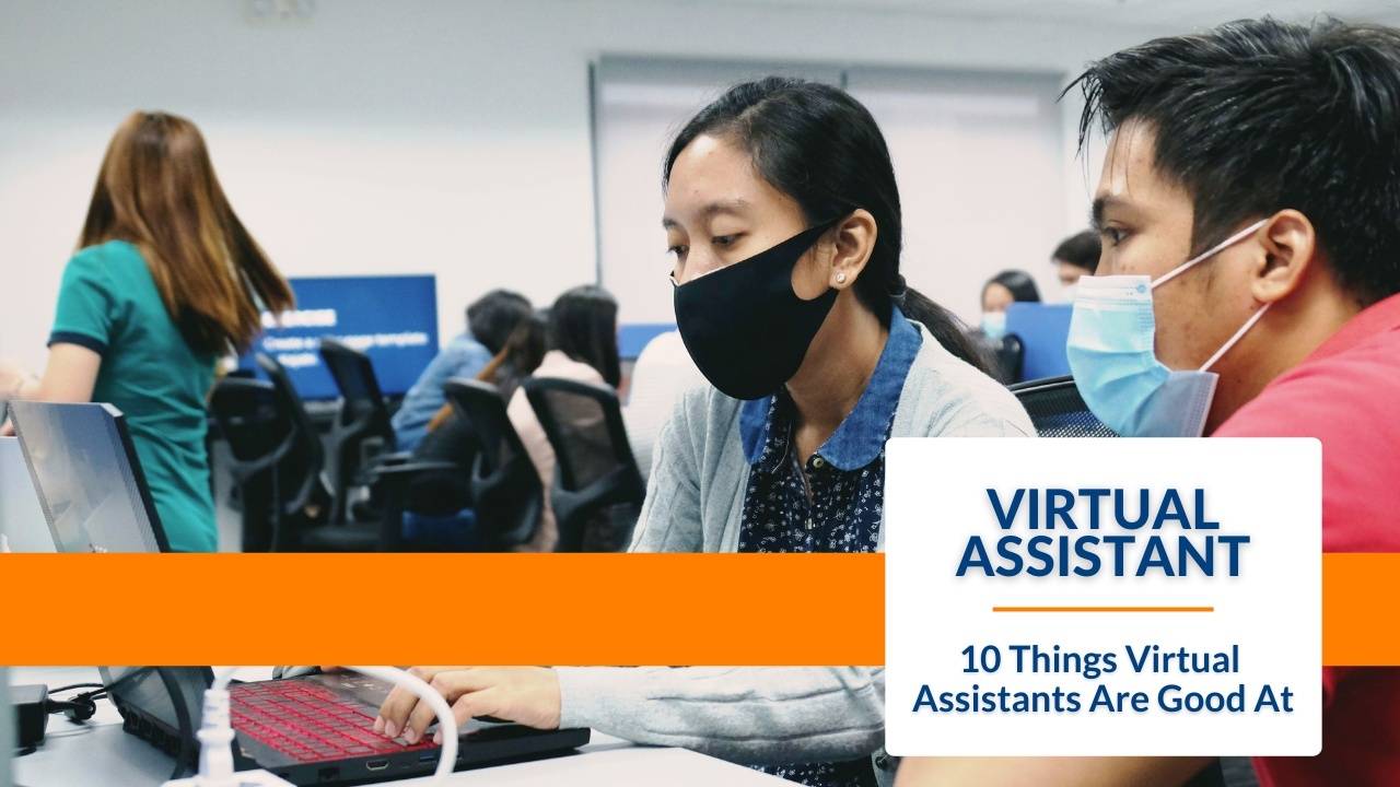 10 Things Virtual Assistants Are Good At