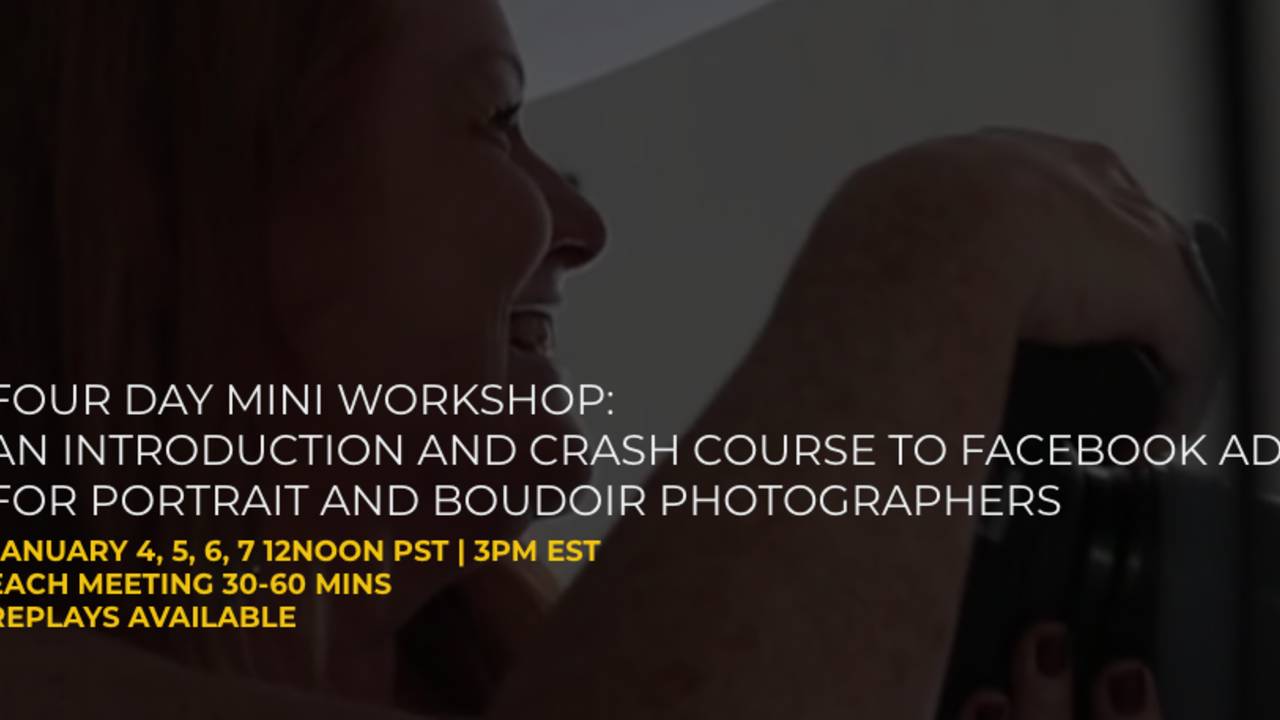 FACEBOOK ADS FOR PORTRAIT & BOUDOIR PHOTOGRAPHERS