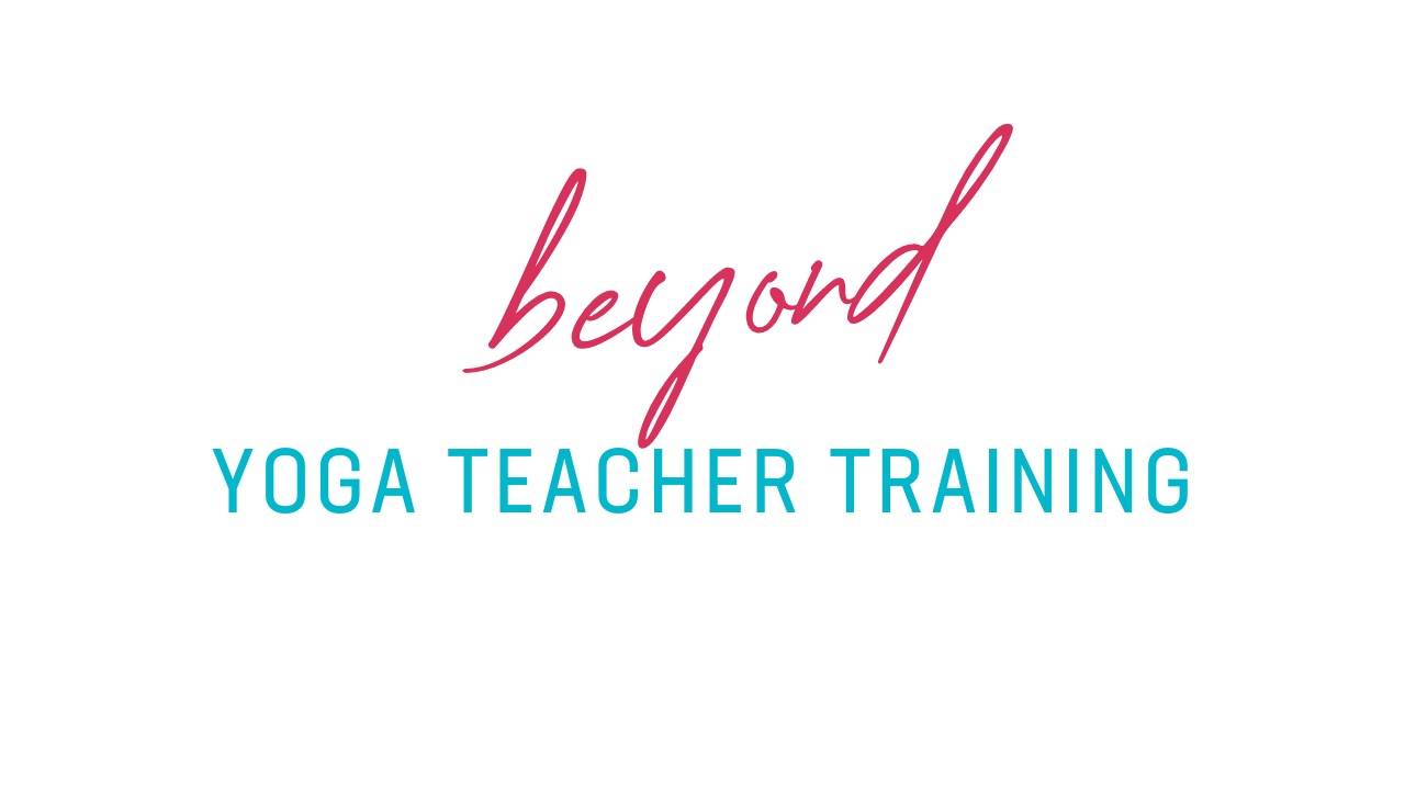 Beyond Yoga Teacher Training Waitlist