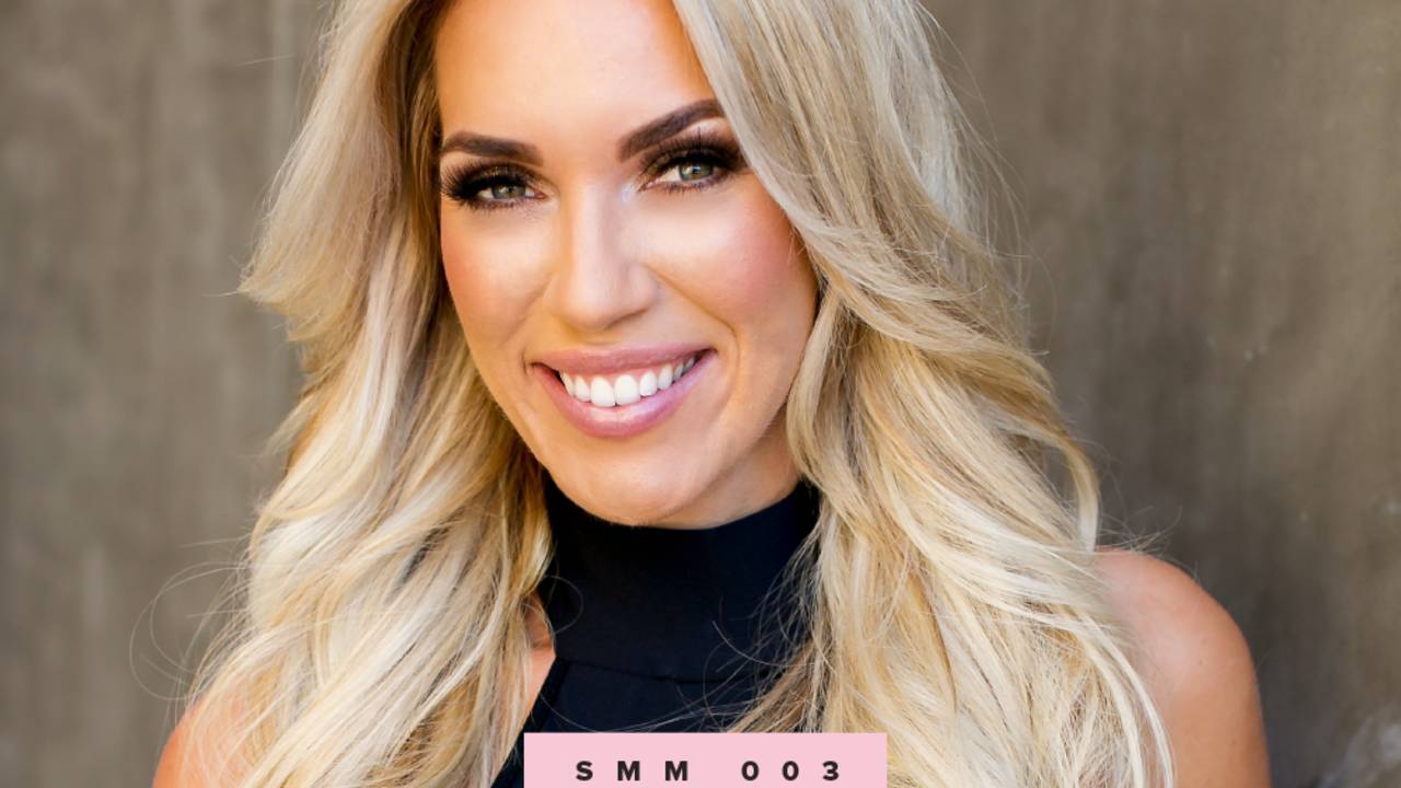 SMM 003 | Cayla Craft | How Self Love Can Transform Yourself