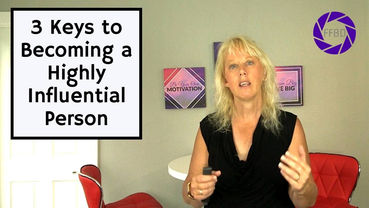 Keys to Being Highly Influential