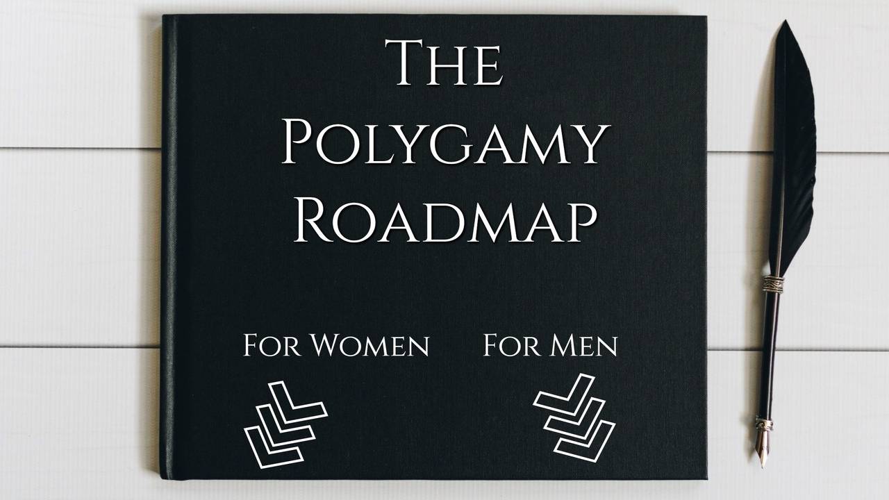 Polygamy Roadmap for Men | Practice Poly in a Healthy Way | Polygyny